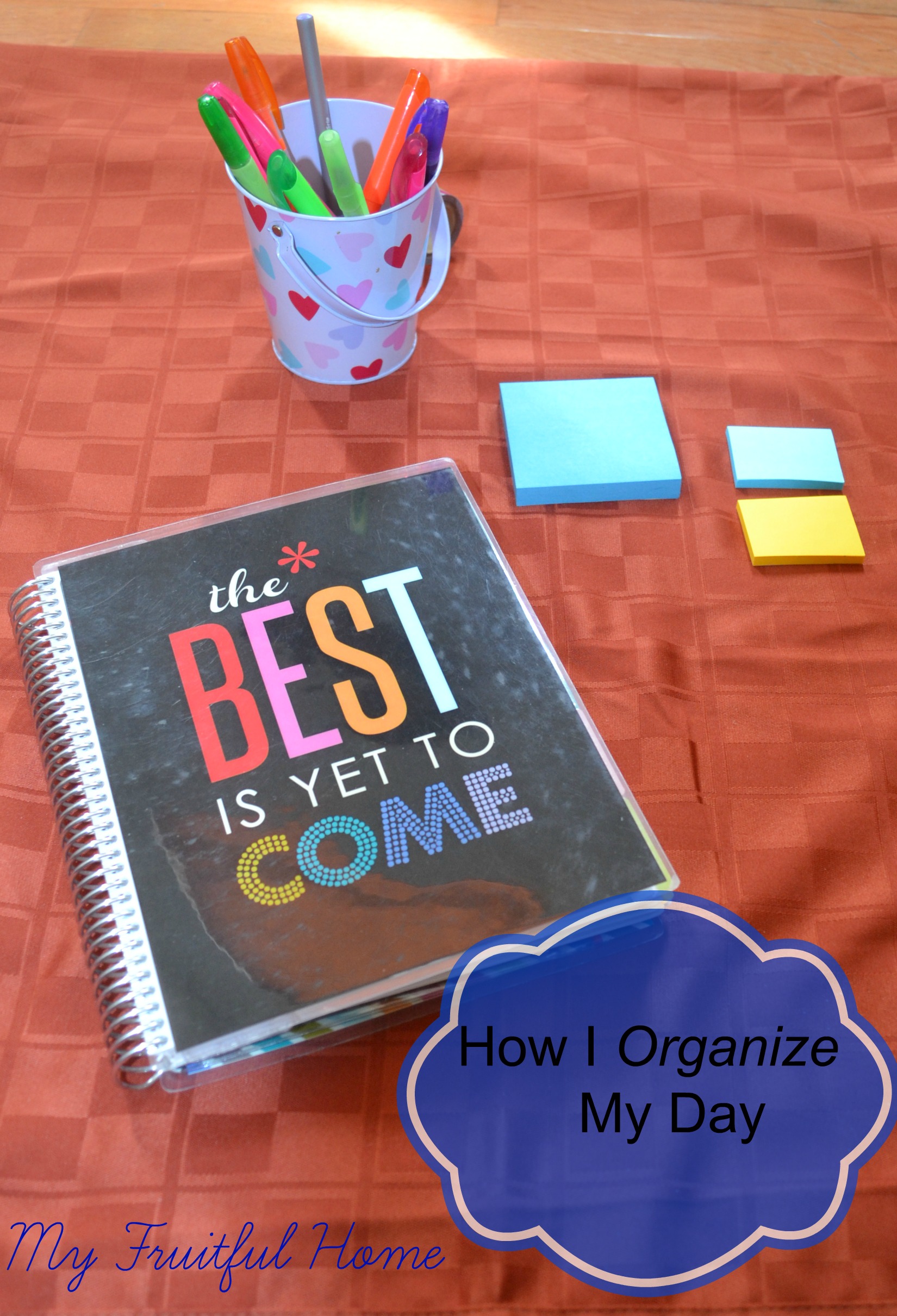How I Organize My Day My Fruitful Home How I Organize My Day My Fruitful Home